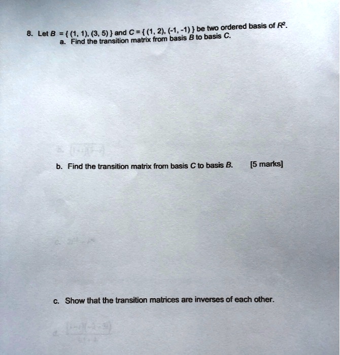 SOLVED:2), (-1,-1)} be two ordered basis of R Let B = { (1, 1) (3,5 ...