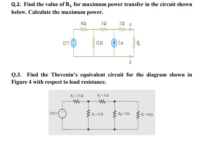 SOLVED: Q.2. Find the value of R for maximum power transfer in the circuit shown below ...