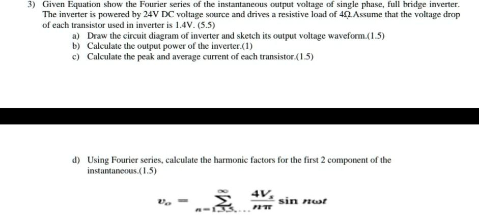 3) Given Equation show the Fourier series of the instantaneous output voltage of single phase ...