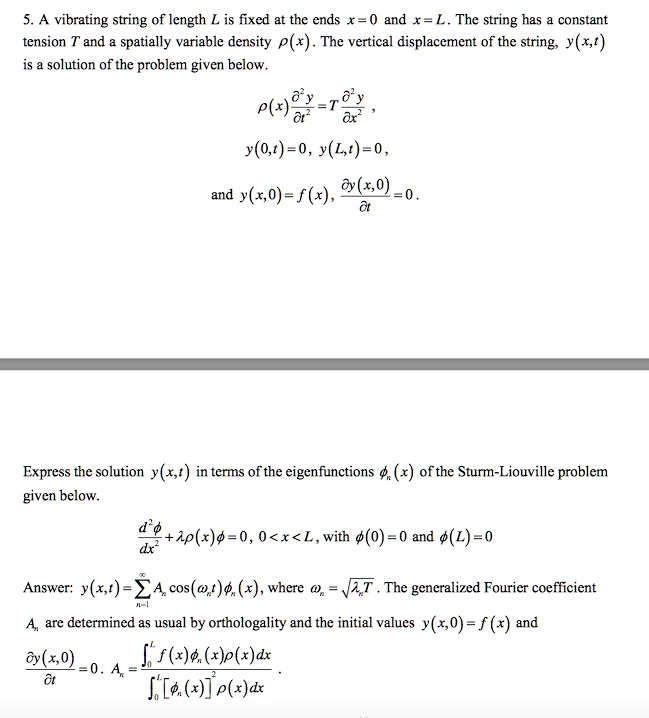 5. A vibrating string of length L is fixed at the ends x=0 and x = L ...