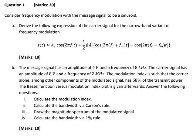 SOLVED: Question [Marks: 20] Consider frequency modulation with the ...