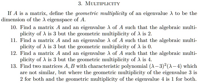 SOLVED: 3.MULTIPLICITY If A is a matrix, define the geometric ...