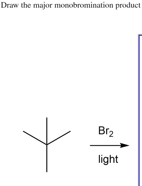 Draw The Major Monobromination Product When The Alkane Shown Is