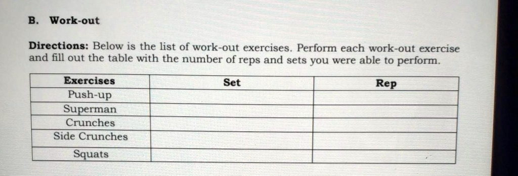 SOLVED: 'B. Work-out Directions: Below is the list of work-out ...