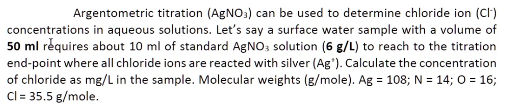 SOLVED: Argentometric titration (AgNO3) can be used to determine ...