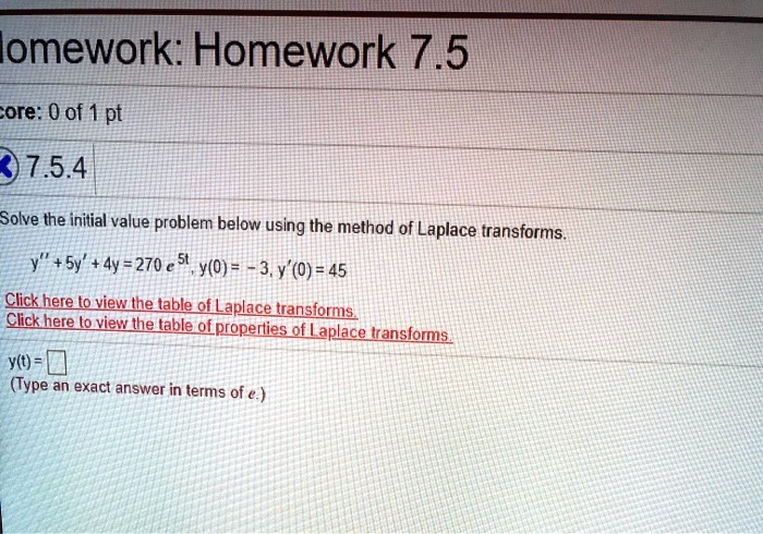 lomework homework 75 ore 0 of 1 pt 0754 solve the initial value problem ...