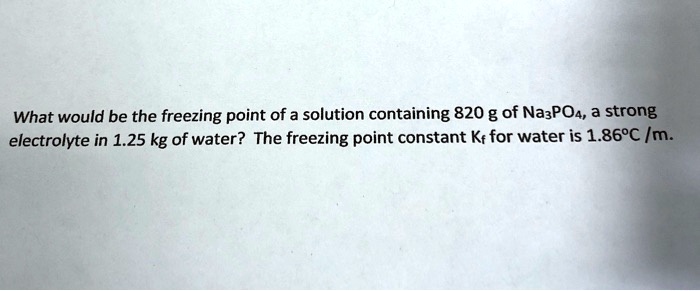 Solved What Would Be The Freezing Point Of A Solution Containing 820 G