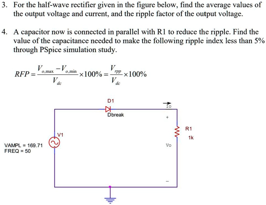 3. For the half-wave rectifier given in the figure below, find the average values of the output ...