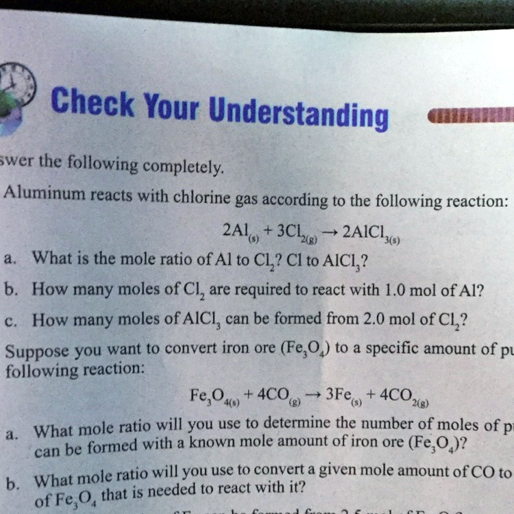 VIDEO solution: What is the mole ratio of Al to Cl2? Check Your Understanding where the ...