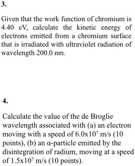 3 given that the work function of chromium is 440 ev calculate the ...