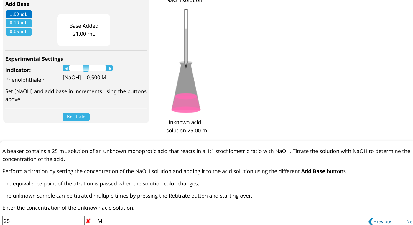 SOLVED: Add Base 1.00 mL 0.10 mL Base Added 0.05 mL 21.00 mL Experimental Settings Indicator ...