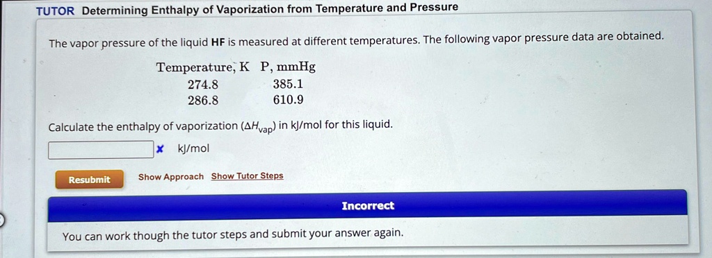 TUTOR Determining Enthalpy of Vaporization from Temperature and ...