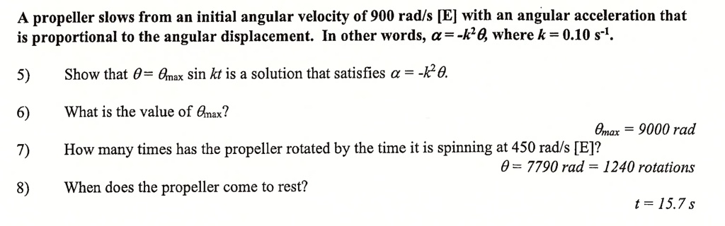 SOLVED: A propeller slows from an initial angular velocity of 900 rad/s ...