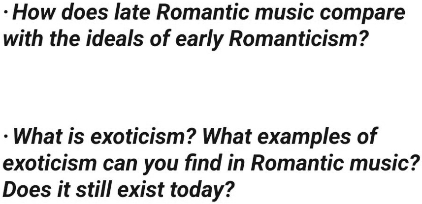 SOLVED: How does late Romantic music compare with the ideals of early ...