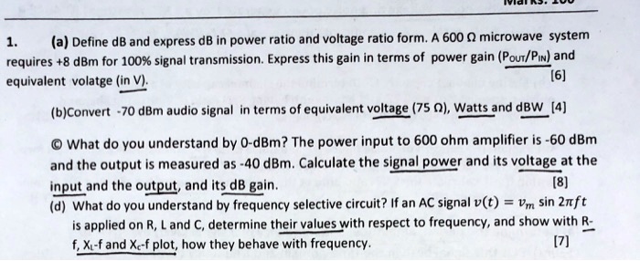 Solved A Define Db And Express Db In Power Ratio And Voltage Ratio