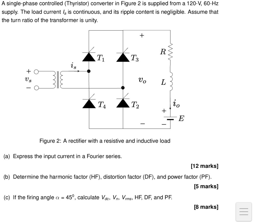 A single-phase controlled (Thyristor) converter in Figure 2...