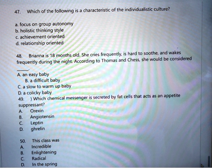 47. Which of the following is a characteristic of the individualistic ...