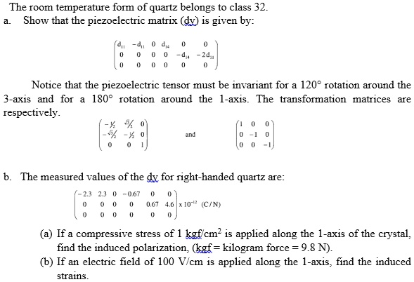 the room temperature form of quartz belongs to class 32 a show that the ...
