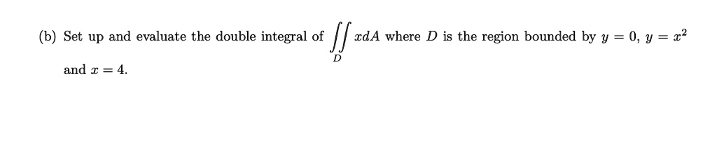 SOLVED: Set up and evaluate the double integral of âˆš(r^2 - x^2) dA ...