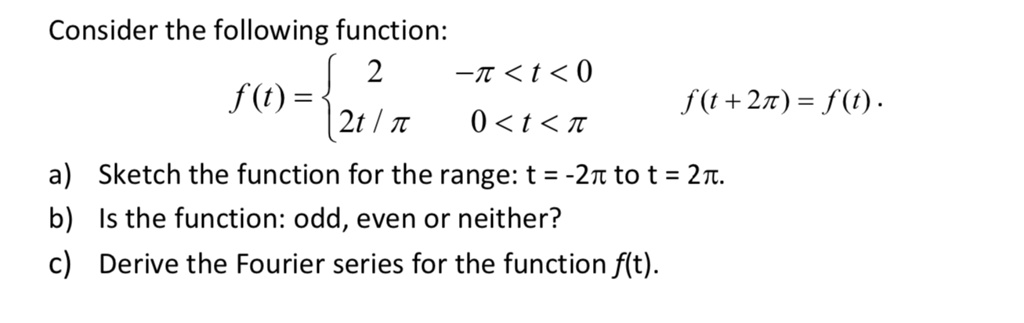 SOLVED: Consider the following function: 2 T