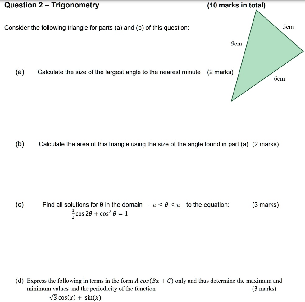 SOLVED: Question 2 Trigonometry (10 marks in total) Consider the ...