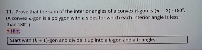 11. Prove that the sum of the interior angles of a convex n-gon is (n-2 ...