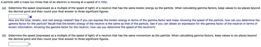 SOLVED: A particle with a mass two times that of an electron is moving ...