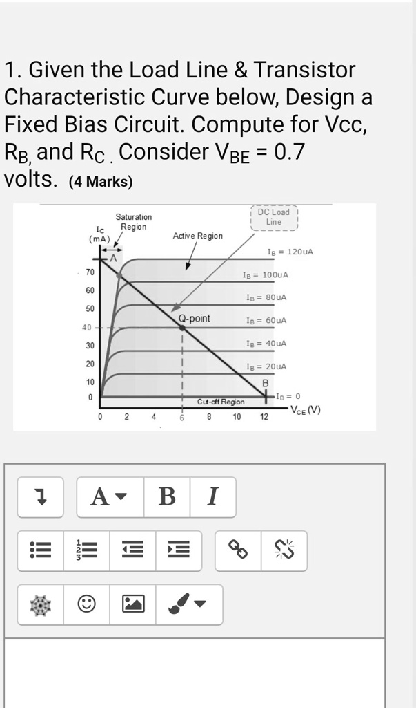 Solved 1 Given The Load Line Transistor Characteristic Curve Below