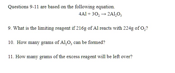 SOLVED: Questions 9-11 are based on the following equation: 4Al - 3O2 ...
