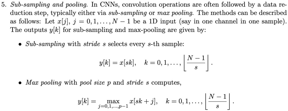 SOLVED: 5. Sub-sampling and pooling: In CNNs, convolution operations are often followed by a ...