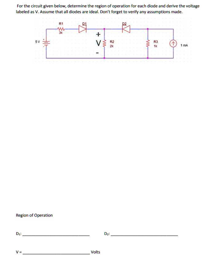 For the circuit given below, determine the region of operation for each diode and derive the ...