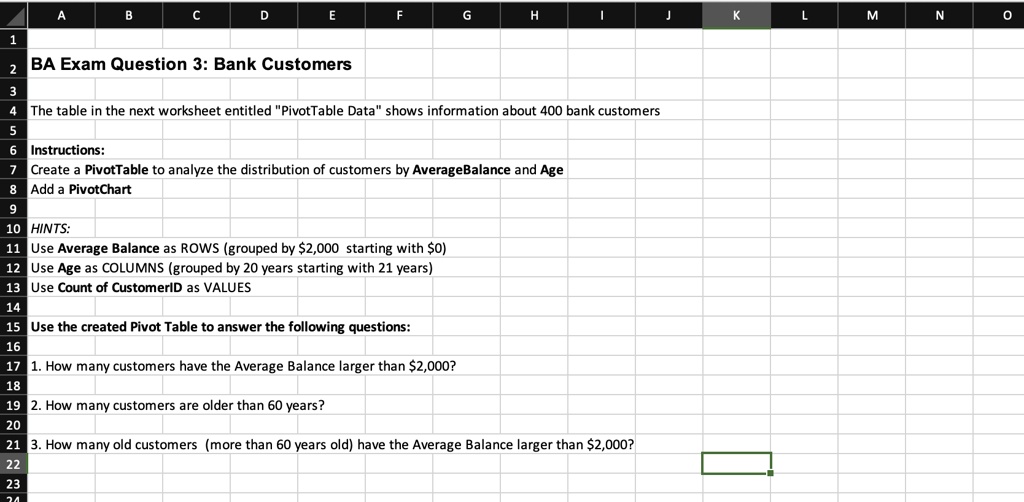 Solved List Step By Step On How To Fill Out On Excel C Ba Exam Question 3 Bank Customers The