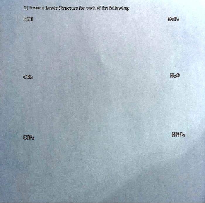 SOLVED: 1) Draw Lewis Structure for each ofthe following; HC XeFe CHa ...