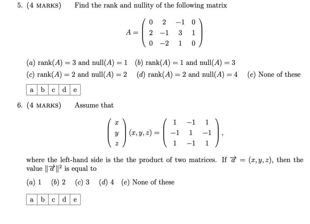 SOLVED: Find the rank and nullity of the following matrix: A = 5 4 -1 ...