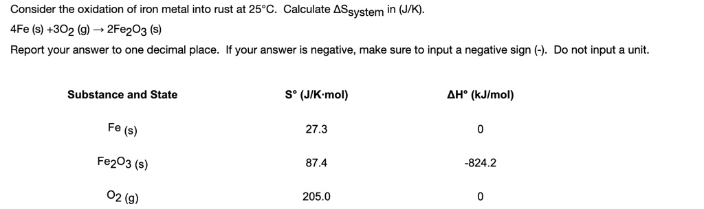 consider the oxidation of iron metal into rust at 25c calculate ...