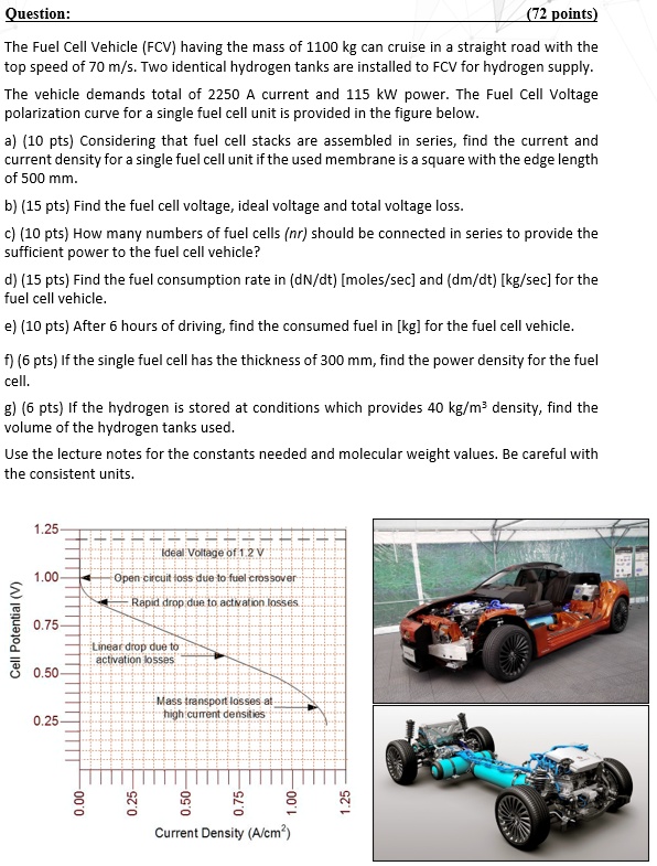 SOLVED: Question (10 points) The Fuel Cell Vehicle (FCV) has a mass of ...