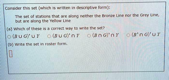SOLVED: Consider this set (which is written in descriptive form): The ...