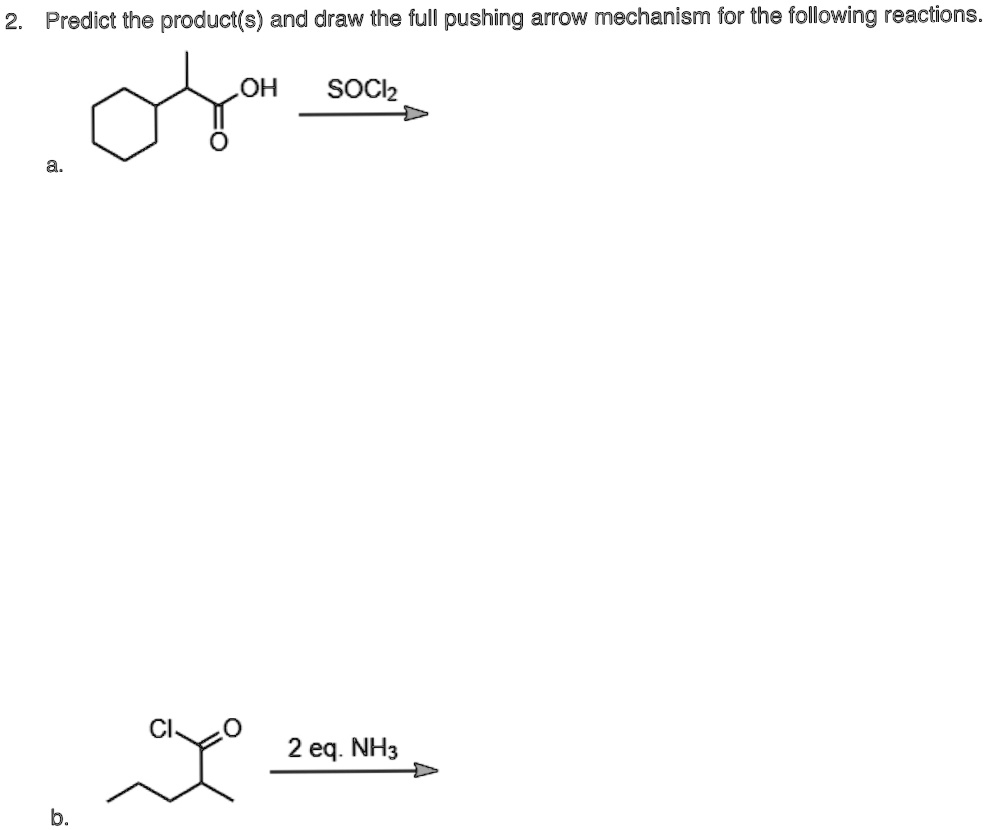 SOLVED: 2 Predict the product(s) and draw the full pushing arrow mechanism for the following ...