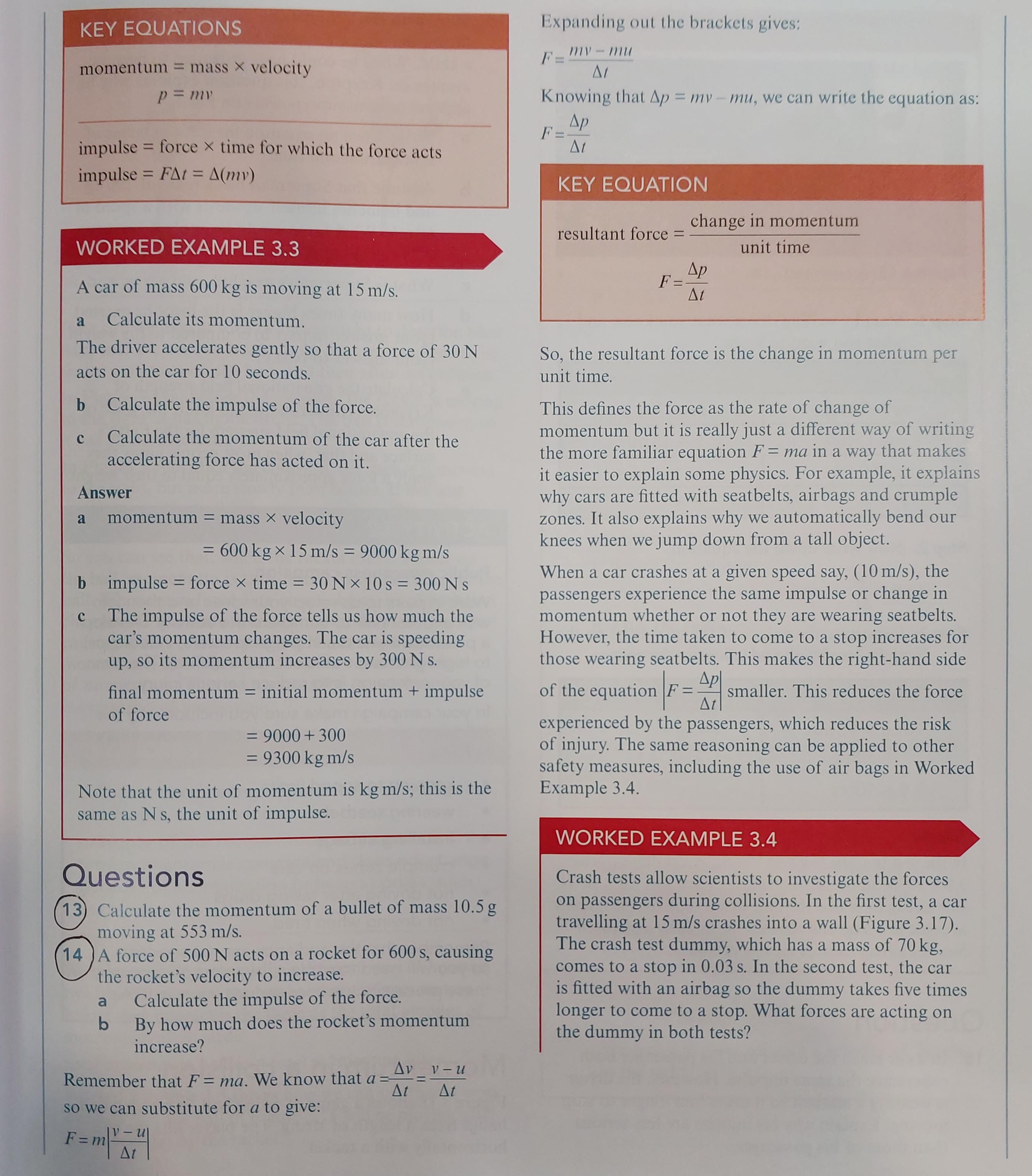 KEY EQUATIONS momentum = mass × velocity p=m v impulse = force × time ...