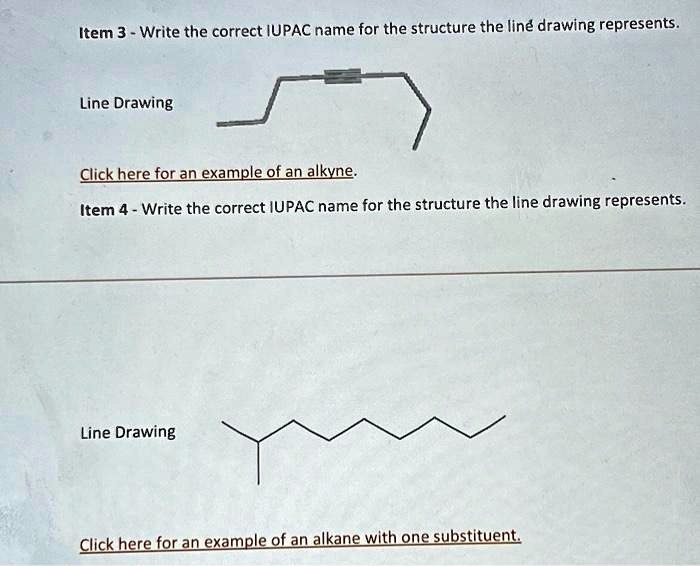Texts Write The Correct Iupac Name For The Structure The Line Drawing Represents Item 3 Write