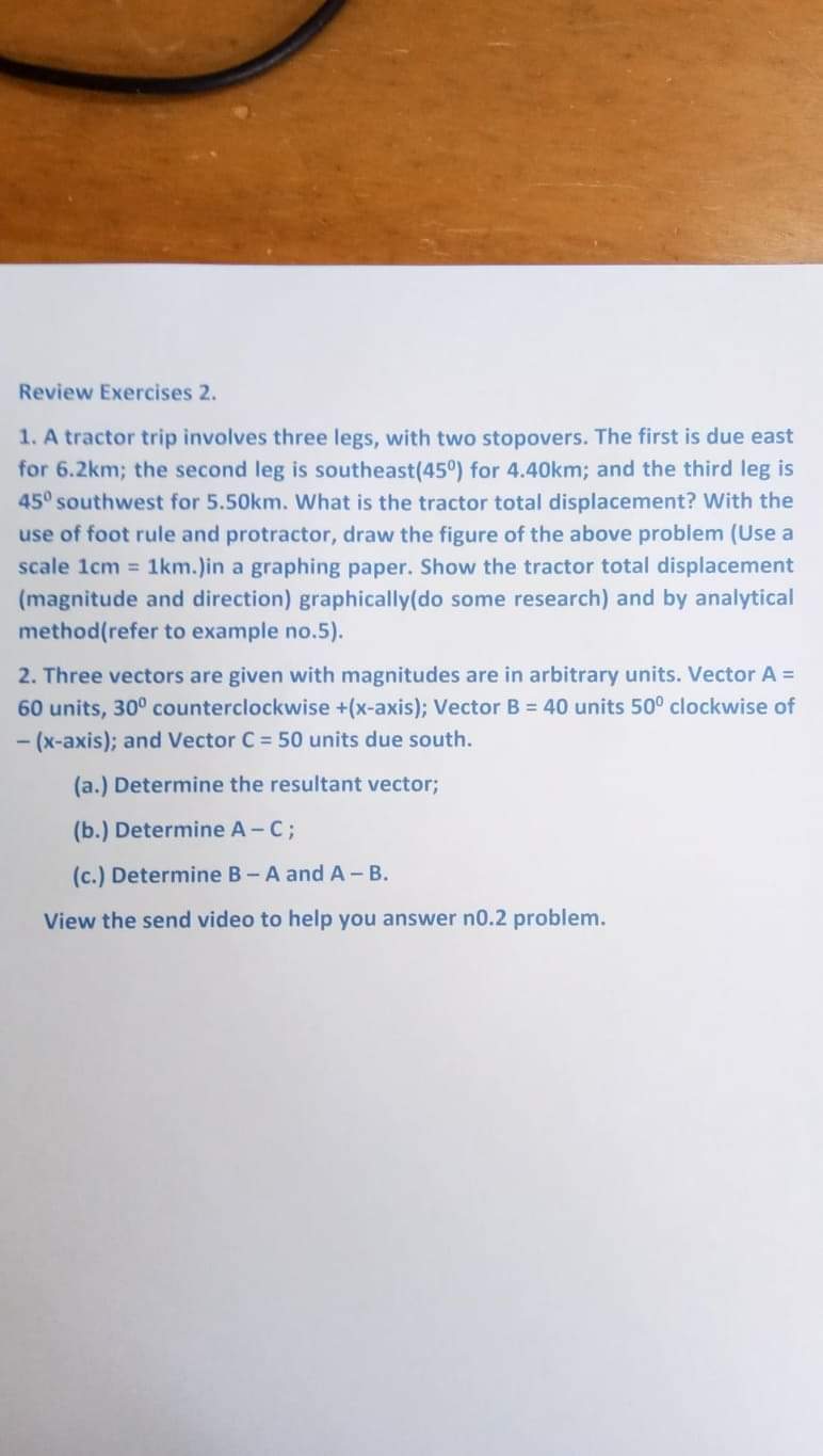 Review Exercises 2 . 1. A tractor trip involves three legs, with two stopovers. The first is due ...