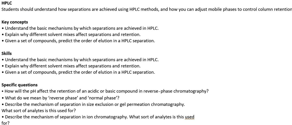 SOLVED: HPLC Students should understand how separations are achieved using HPLC methods, and how ...