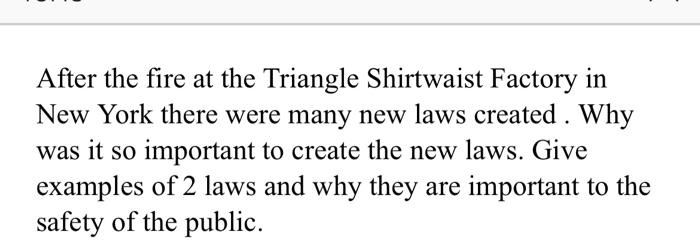 SOLVED: After the fire at the Triangle Shirtwaist Factory in New York ...
