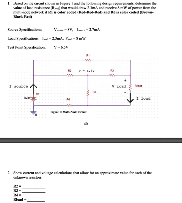 SOLVED: 1. Based on the circuit shown in Figure l and the following design requirements ...