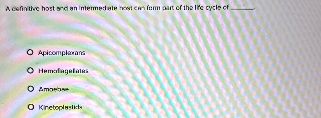 A definitive host and an intermediate host can form part of the life ...