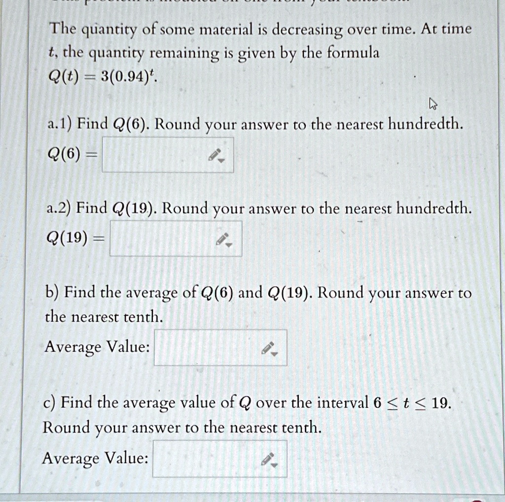 the quantity of some material is decreasing over time at time t the ...
