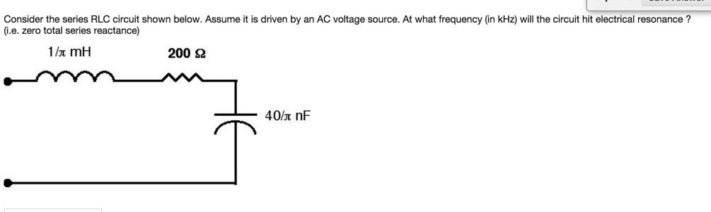 Consider the series RLC circuit shown below. Assume it is driven by an AC voltage source. At ...