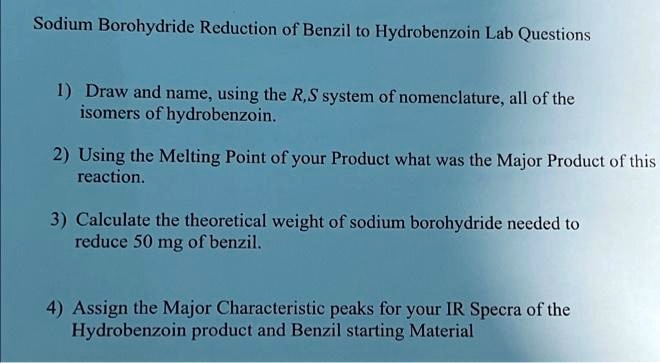 Sodium Borohydride Reduction of Benzil to Hydrobenzoin Lab Questions 1 ...