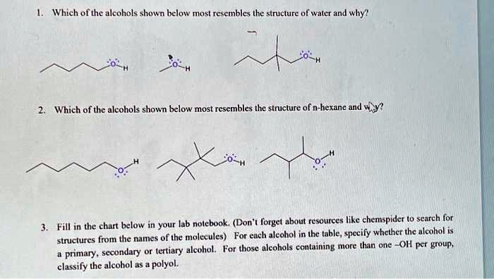 1. Which of the alcohols shown below most resembles the structure of ...