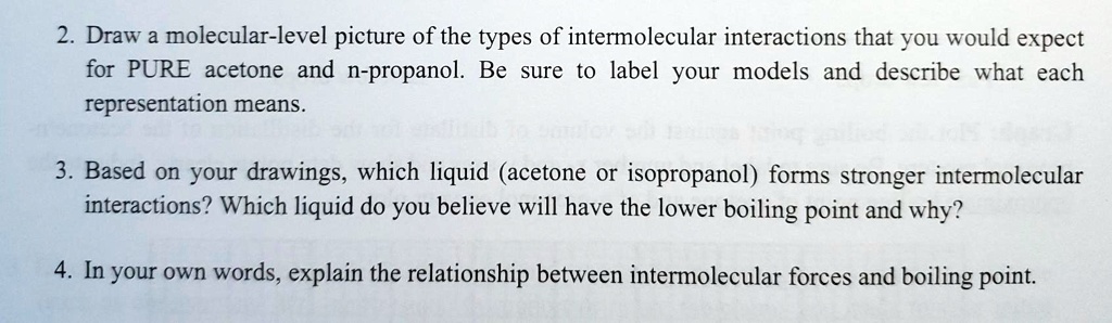 SOLVED: Draw a molecular-level picture of the types of intermolecular interactions that you ...